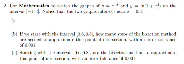 Solved 2. Use Mathematica to sketch the graphs of y=e−x and | Chegg.com
