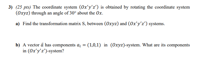 Solved 3 25 Pts The Coordinate System Oxyz Is