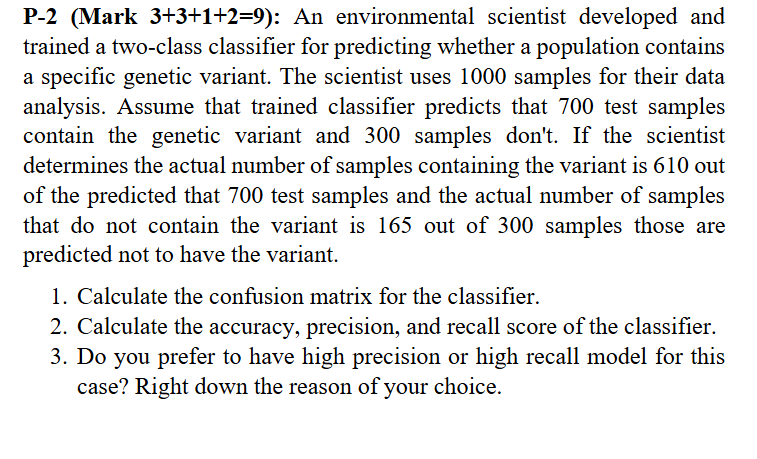 Solved P-2 (Mark 3+3+1+2=9): An environmental scientist | Chegg.com