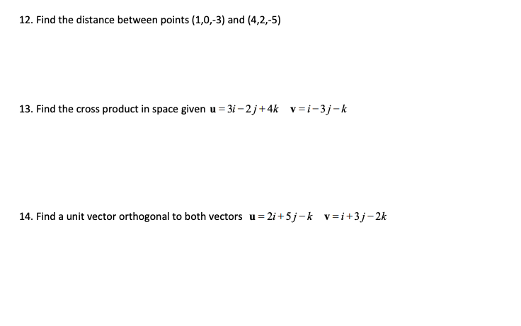 Solved 12. Find the distance between points (1,0,−3) and | Chegg.com