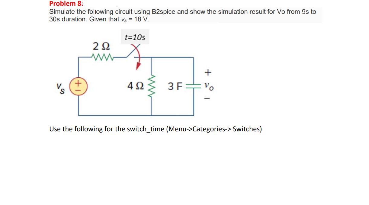 Solved Problem 8: Simulate the following circuit using | Chegg.com