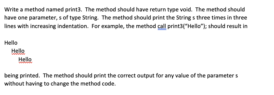 Solved Write a method named print3. The method should have | Chegg.com
