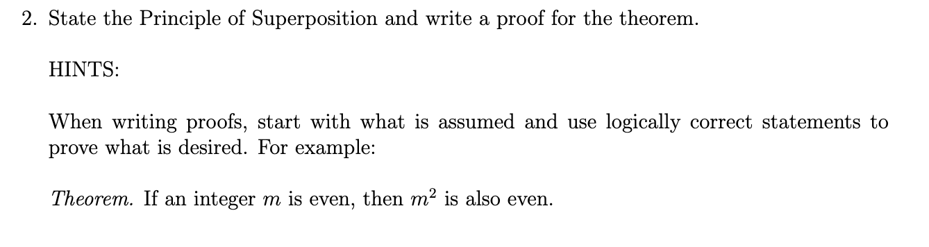 Solved 2. State the Principle of Superposition and write a | Chegg.com
