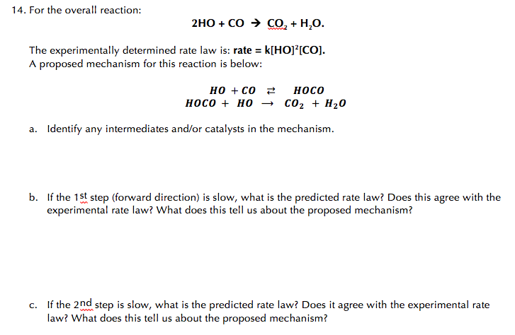 Solved 14. For the overall reaction: 2HO + CO + CO2 + H20. | Chegg.com