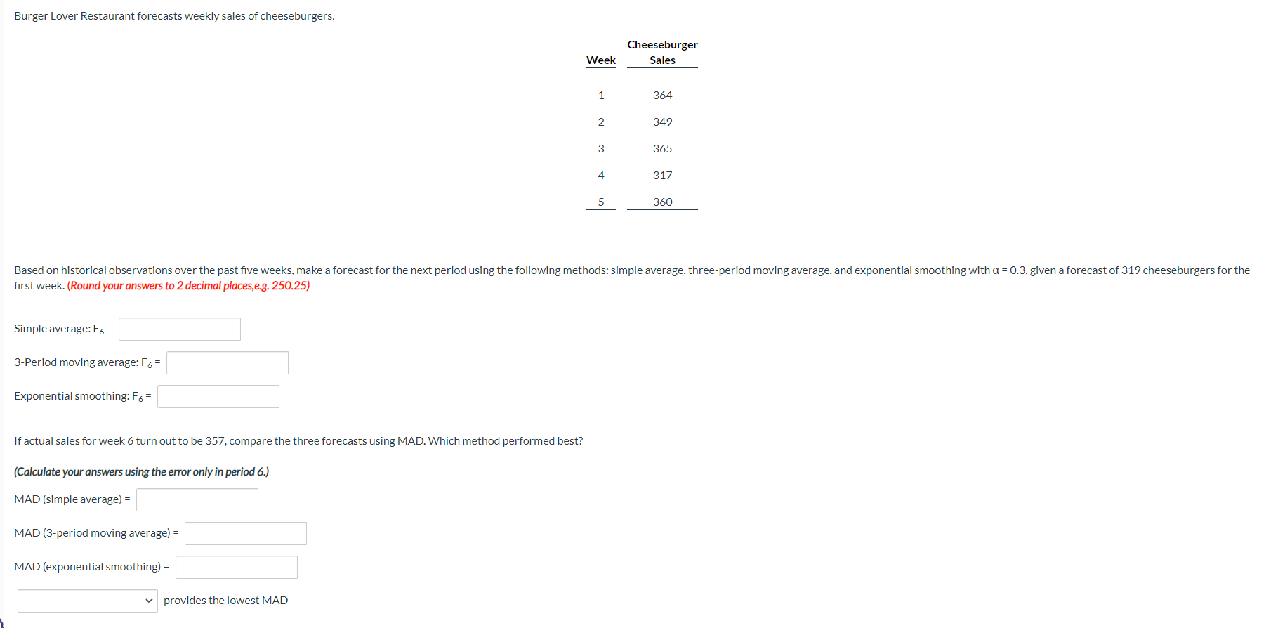 Solved Burger Lover Restaurant forecasts weekly sales of | Chegg.com