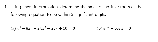 Solved 1. Using linear interpolation, determine the smallest | Chegg.com