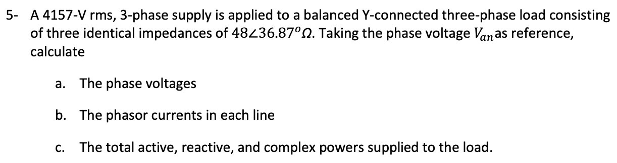 Solved 5- A 4157-V rms, 3-phase supply is applied to a | Chegg.com