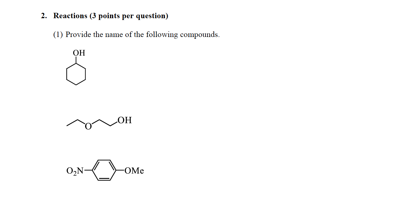Solved 2. Reactions (3 points per question) (1) Provide the | Chegg.com