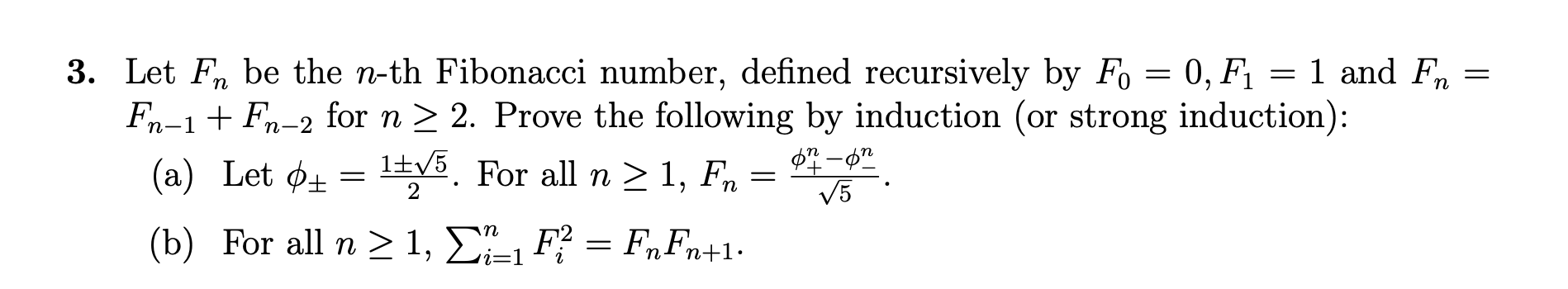 Solved Let Fn be the n-th Fibonacci number, defined | Chegg.com