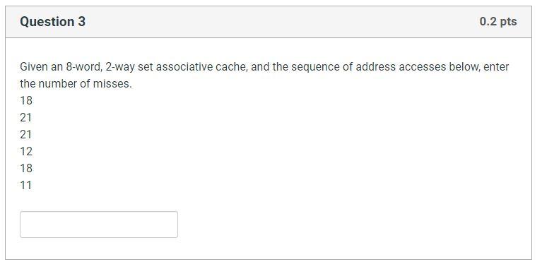 Solved Given an 8-word, 2-way set associative cache, and the | Chegg.com Solved Given an 8-word, 2-way set associative cache, and the | Chegg.com