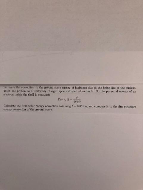 Solved Eitimate the correction to the ground state energy of | Chegg.com