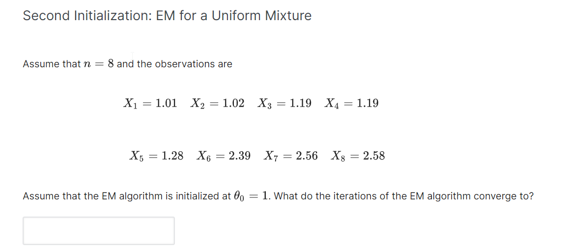 Solved E Step for a Uniform Mixture Consider a sample | Chegg.com