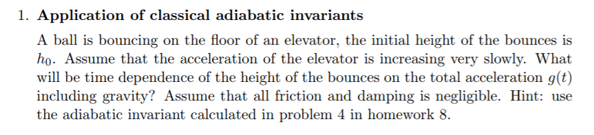 Solved 1. Application of classical adiabatic invariants A ba | Chegg.com
