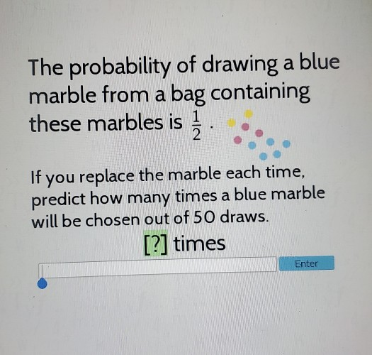 Solved The probability of drawing a blue marble from a bag | Chegg.com