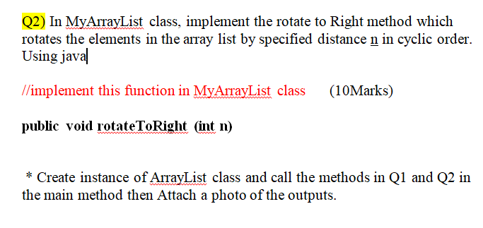 Solved (2) In MyArrayList class, implement the rotate to | Chegg.com Solved (2) In MyArrayList class, implement the rotate to | Chegg.com