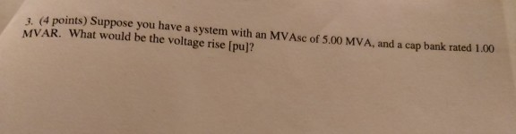 Solved 3. (4 points) Suppose you have a system with an MVAsc | Chegg.com