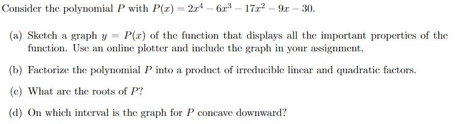 Solved Consider the polynomial P with | Chegg.com