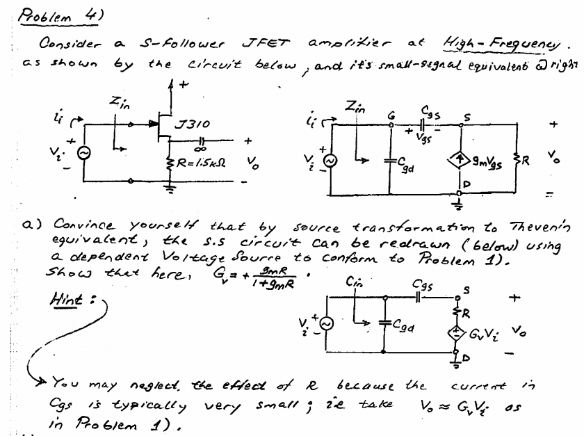 Solved Problem 4) . Consider a as shown by s-follower JFET | Chegg.com