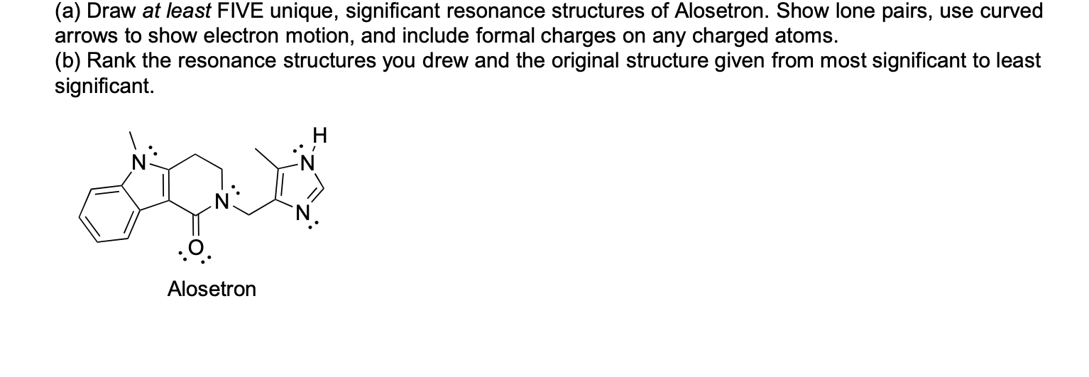 [Solved]: (a) Draw at least FIVE unique, significant reson