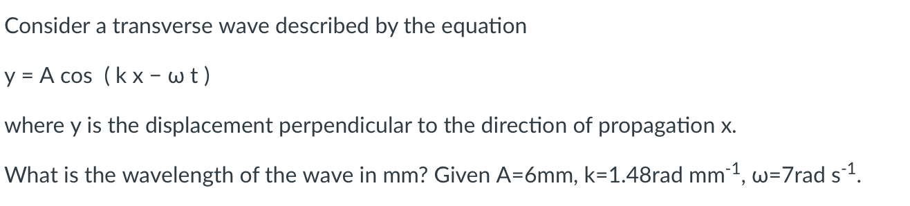 Solved Consider a transverse wave described by the equation | Chegg.com