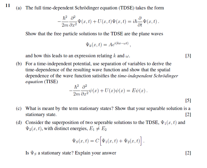 Solved 11 (a) The full time-dependent Schrödinger equation | Chegg.com