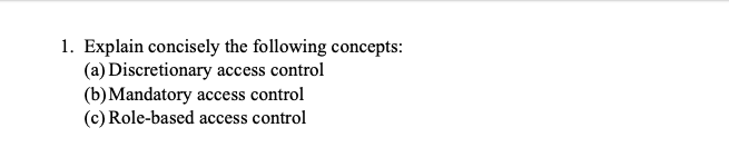 Solved 1. Explain concisely the following concepts: (a) | Chegg.com