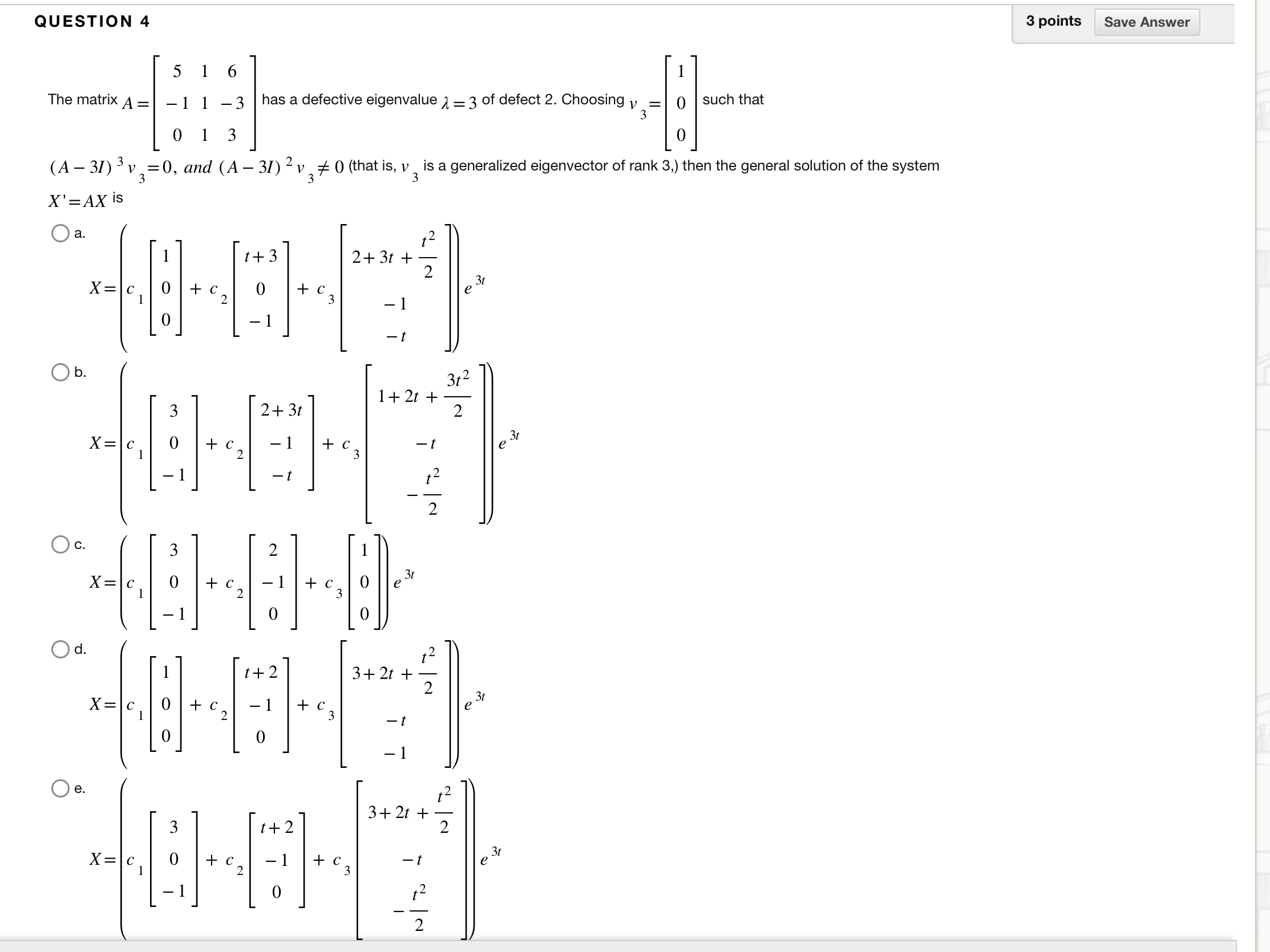 Solved QUESTION 4The matrix A=[516-11-3013] ﻿has a defective | Chegg.com