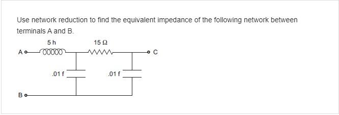 Solved Use network reduction to find the equivalent | Chegg.com