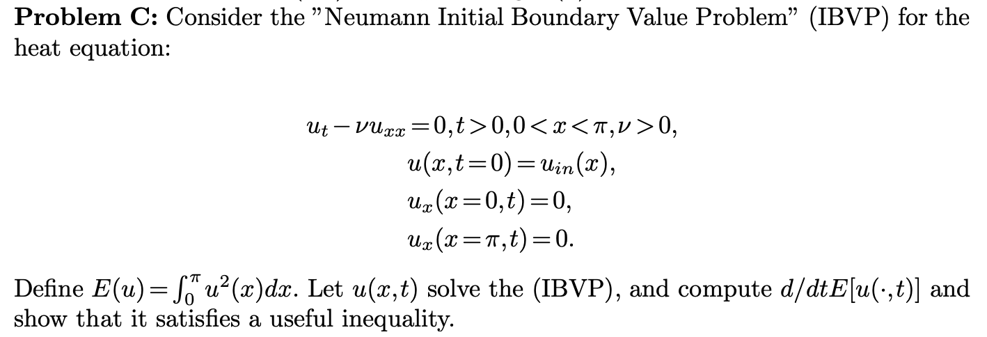 Solved Problem C: Consider the ”Neumann Initial Boundary | Chegg.com
