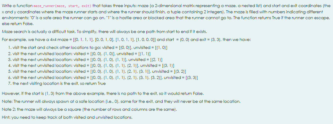 Solved Write a function maze_runner(maze, start, exit) that | Chegg.com