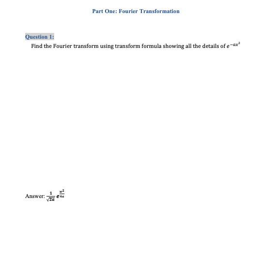 Solved Part One: Fourier Transformation Question 1: Find the | Chegg.com