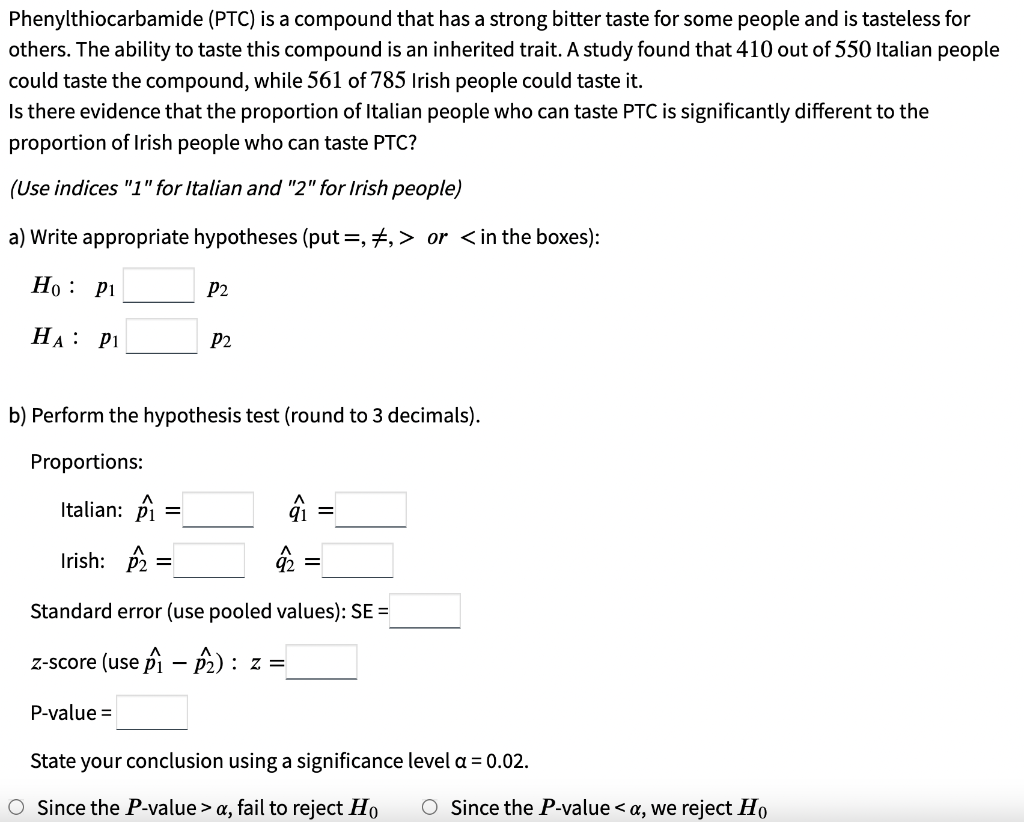 Solved Phenylthiocarbamide (PTC) is a compound that has a | Chegg.com