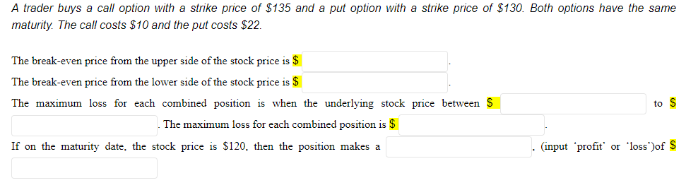 Solved A trader buys a call option with a strike price of | Chegg.com