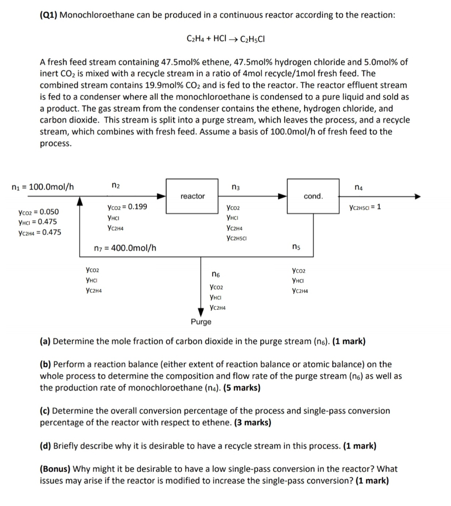 Solved (Q1) Monochloroethane can be produced in a continuous | Chegg.com