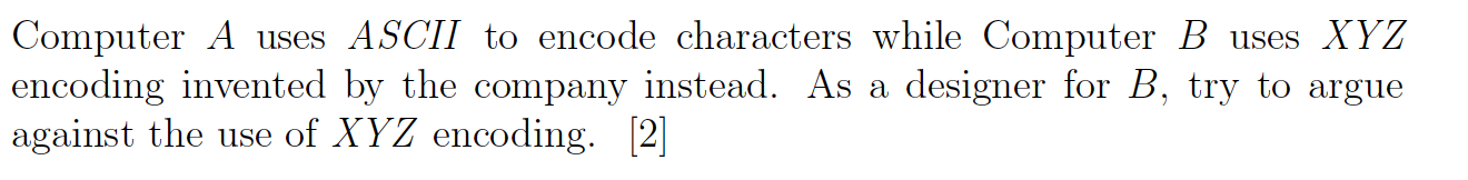 Solved Computer A uses ASCII to encode characters while | Chegg.com