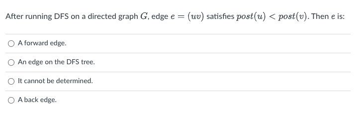 Solved After running DFS on a directed graph G, edge e=(uv) | Chegg.com