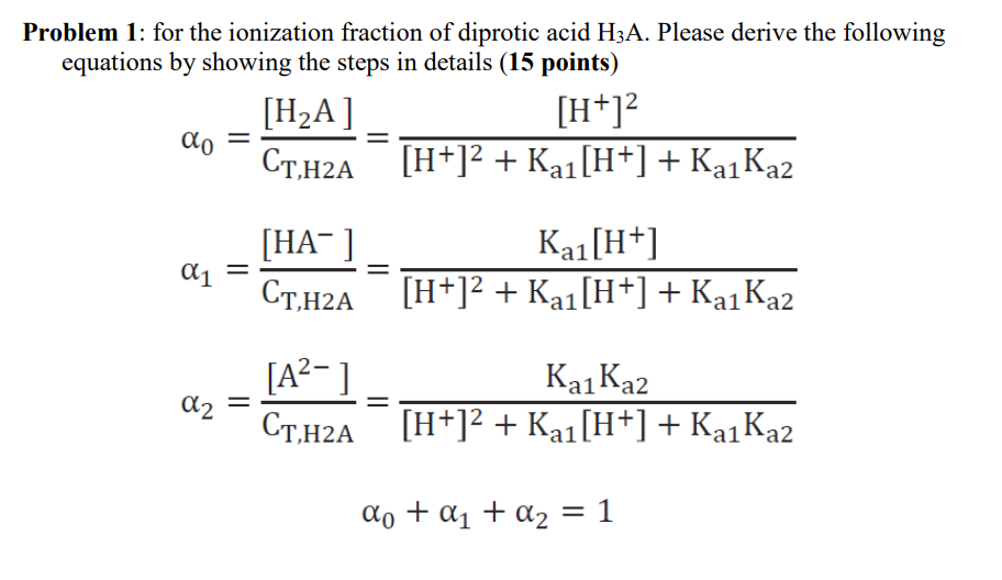 Solved Problem 1: for the ionization fraction of diprotic | Chegg.com