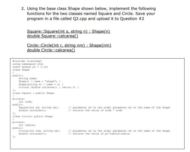 Solved 2. Using the base class Shape shown below, implement | Chegg.com