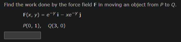 Solved by an EXPERT Find the work done by ﻿the force field F in ﻿moving | Chegg.com
