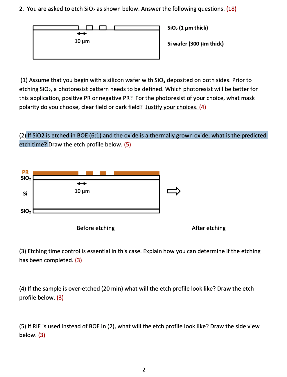 2. You are asked to etch SiO2 as shown below. Answer | Chegg.com