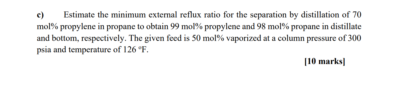 c) Estimate the minimum external reflux ratio for the | Chegg.com