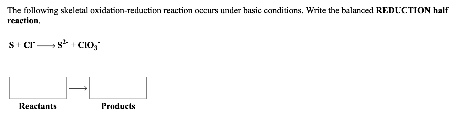 Solved The following skeletal oxidation-reduction reaction | Chegg.com