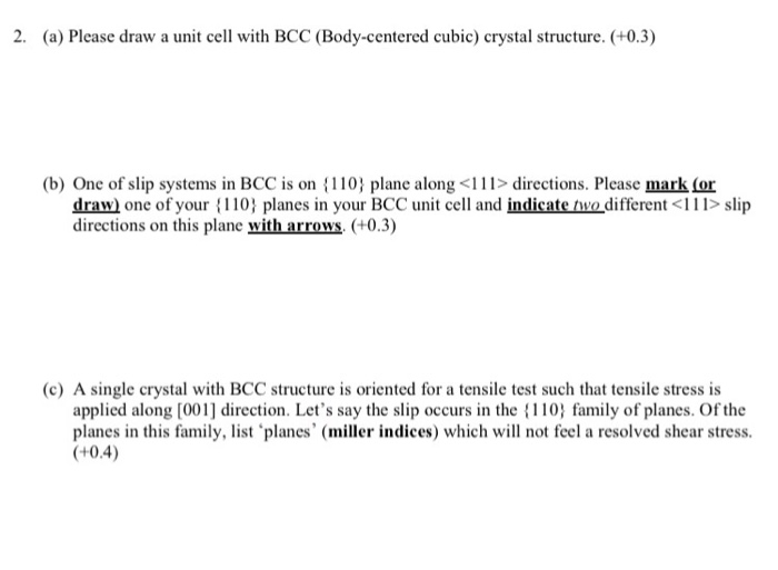 Solved 2. (a) Please draw a unit cell with BCC | Chegg.com
