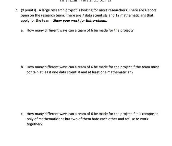 Solved 7. (9 points). A large research project is looking | Chegg.com