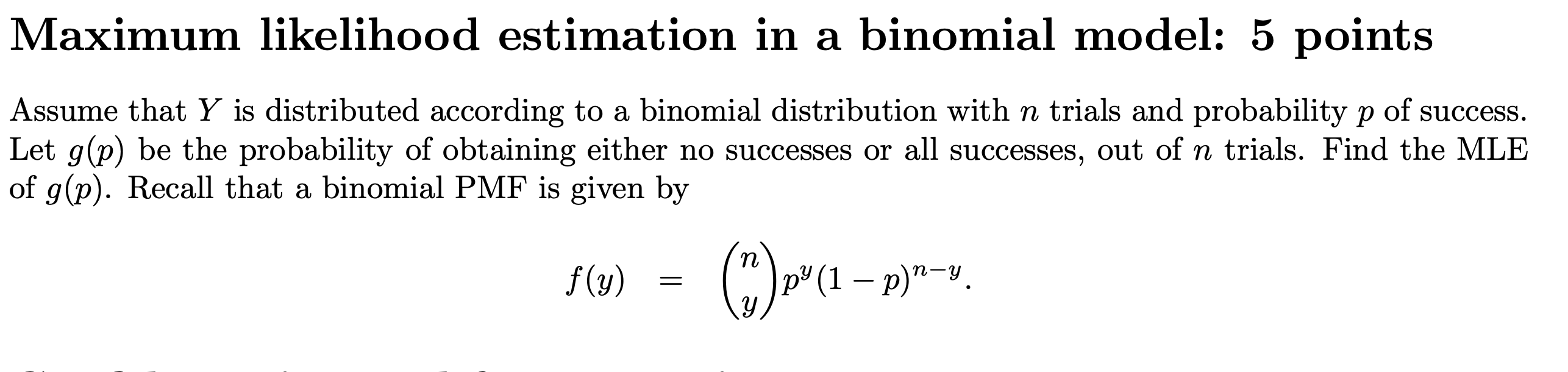 Solved Maximum likelihood estimation in a binomial model: 5 | Chegg.com