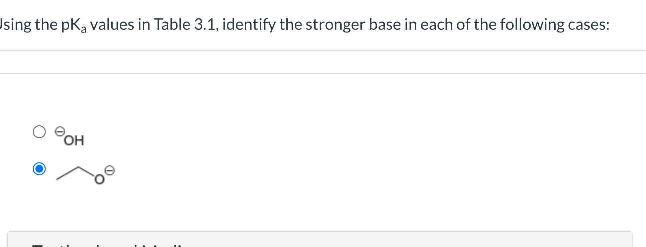 Solved Jsing the pKa ﻿values in Table 3.1, ﻿identify the | Chegg.com