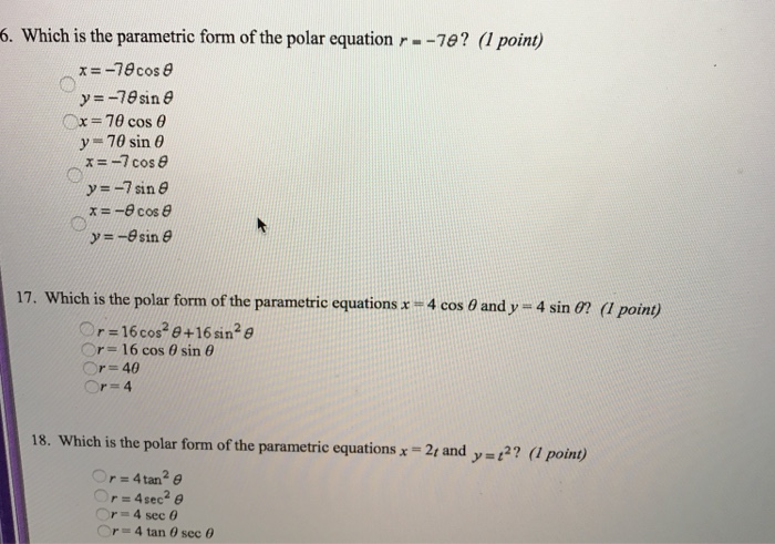 Solved 6. Which is the parametric form of the polar equation | Chegg.com