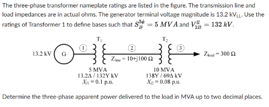 Solved The three-phase transformer nameplate ratings are | Chegg.com