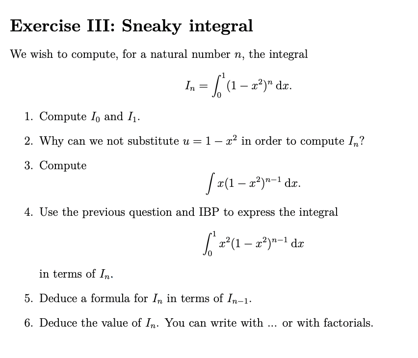 Solved Exercise III: Sneaky integral We wish to compute, for | Chegg.com