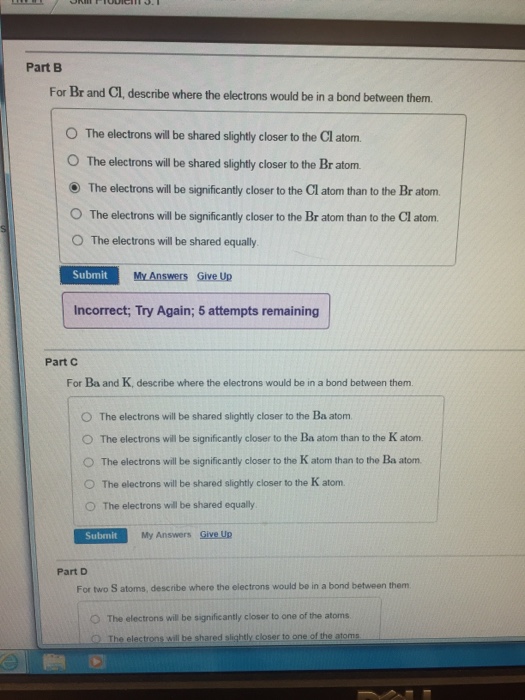 Solved For Br and Cl, describe where the electrons would be | Chegg.com